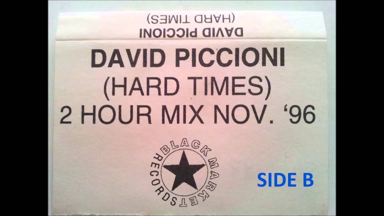 David Piccioni - Hard times (2h mix nov '96) SIDE B - YouTube