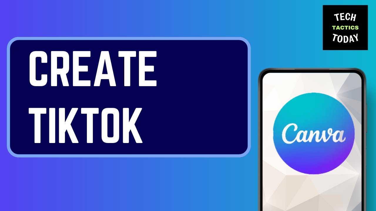 How To Create a TikTok in Canva Step By Step - YouTube