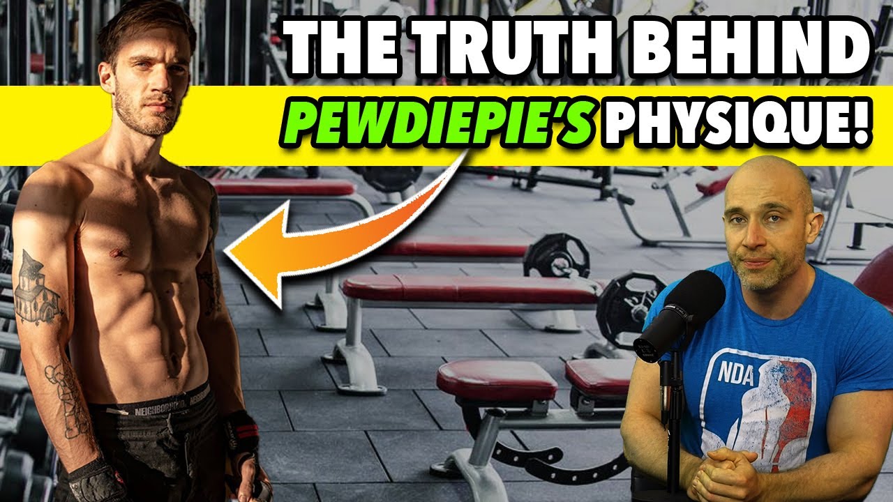 The TRUTH Behind PEWDIEPIE’S New Physique! - YouTube