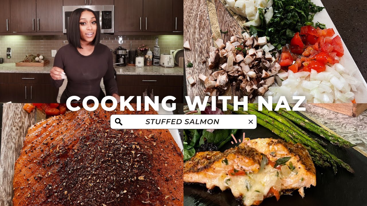 COOKING WITH NAZ🍴 GROCERY HAUL, STUFFED SALMON RECIPE, SPIRITUAL CHIT ...