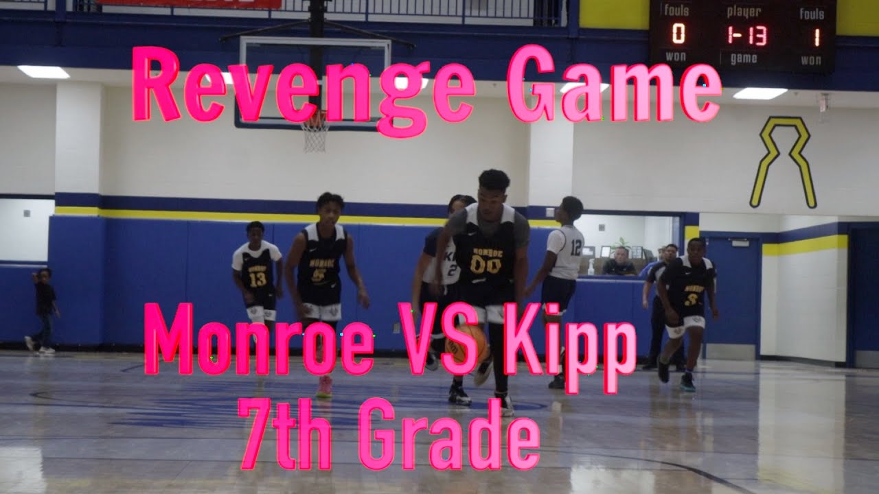 Revenge Game! Monroe VS Kipp 7th Grade - YouTube
