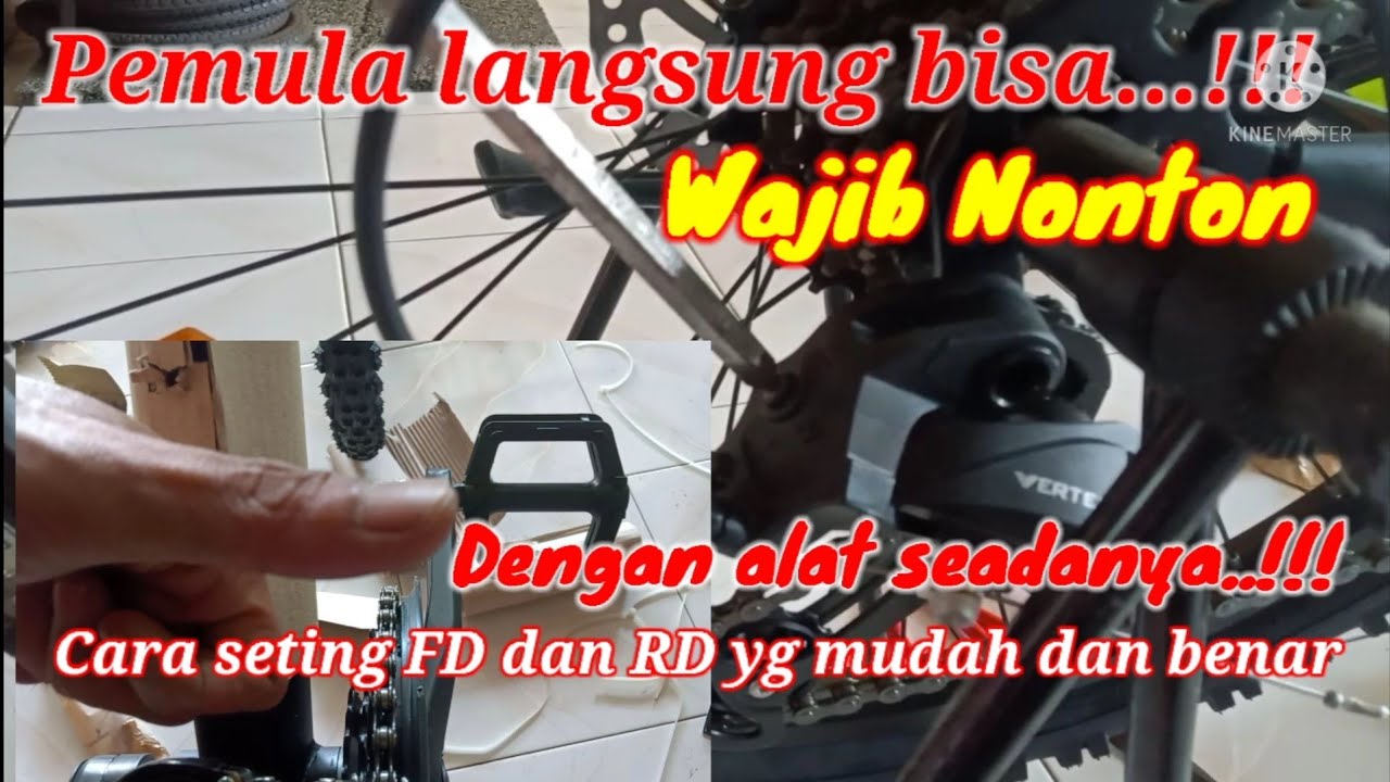 Tutorial cara seting/setel RD dan FD sepeda mtb dengan mudah dan benar ...
