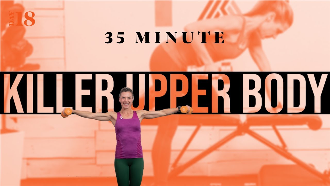 35 Minute Killer Upper Body Workout | Holiday Challenge - Day 18 - YouTube