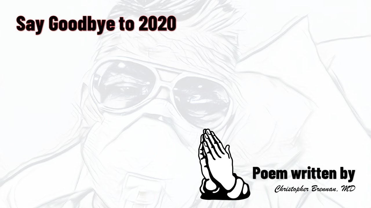 2020 Goodbye an Original Poem COVID-19 - YouTube