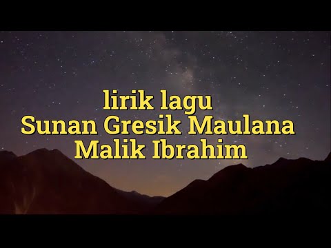 Lirik Lagu Sunan Gresik Maulana Malik Ibrahim - Lagu Sunan Sunan - Lirik  Asmane Walisongo