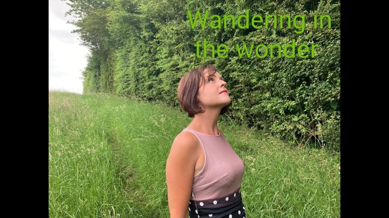 Wandering in the Wonder - YouTube