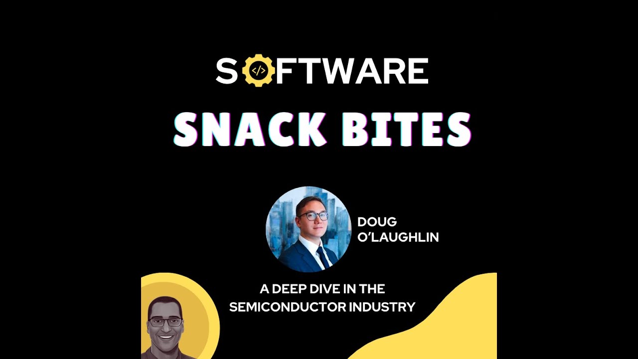 Doug O'Laughlin (Founder, Fabricated Knowledge) - Primer on the ...