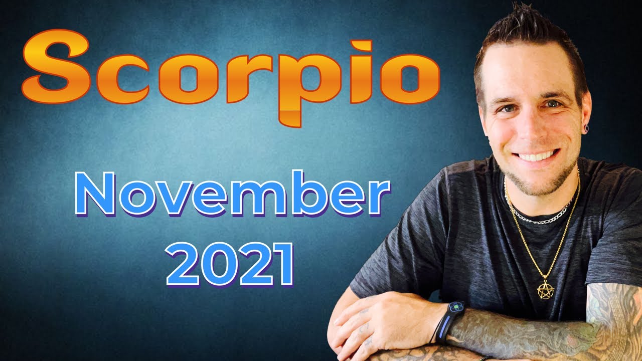 Scorpio - November 2021 - YouTube