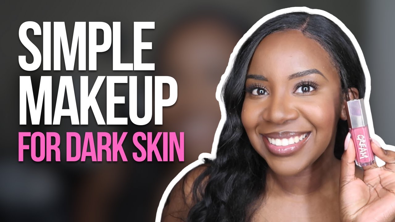 Simple Makeup Look for Dark Skin | GRWM for dinner with friends - YouTube