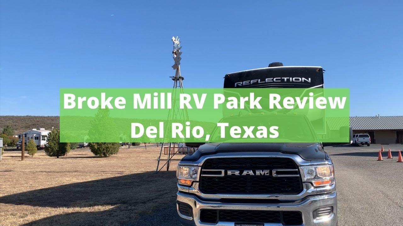 🚎 Broke Mill RV Park Review - Del Rio, TX - RV Camping in Texas - YouTube