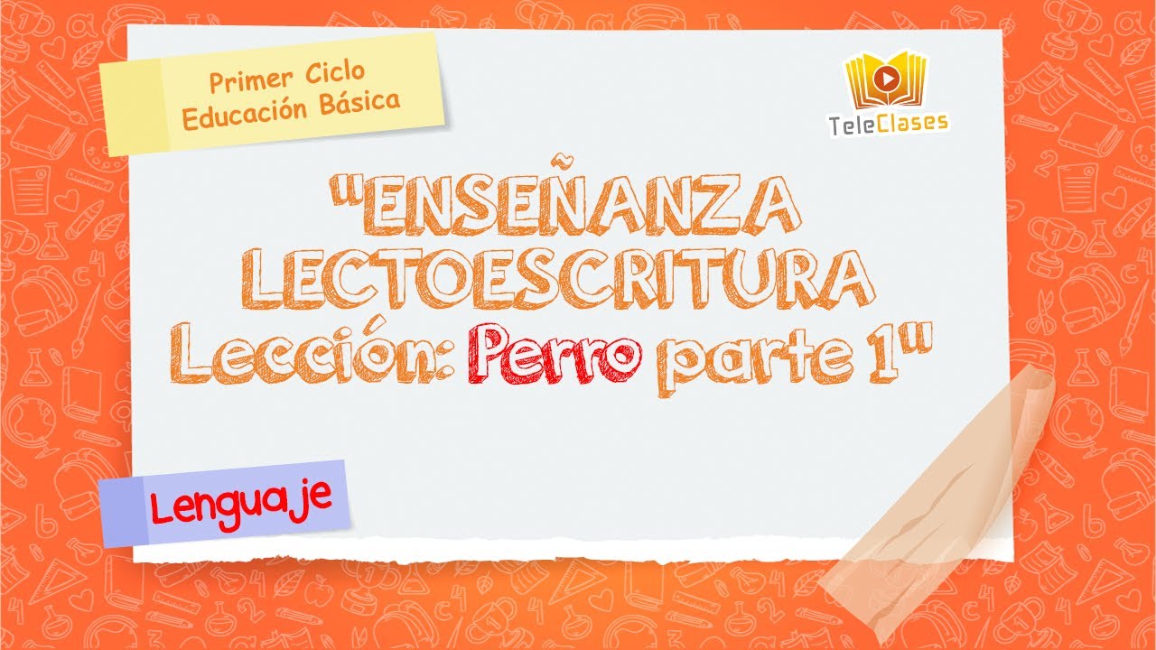 ENSEÑANZA LECTOESCRITURA - Lección Perro parte 1 - YouTube