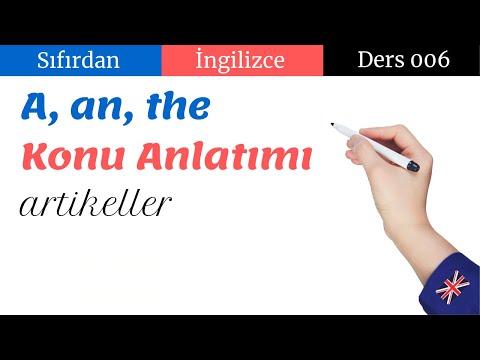 A, An, The Konu Anlatımı - Sıfırdan İngilizce Ders 6