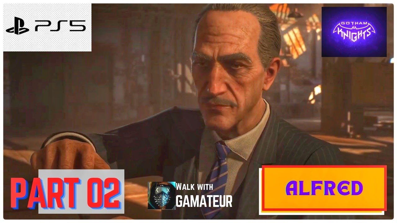 GOTHAM KNIGHTS | PS5 | Walkthrough Gameplay Part 02 ^^ BUTLER'S BACK ...