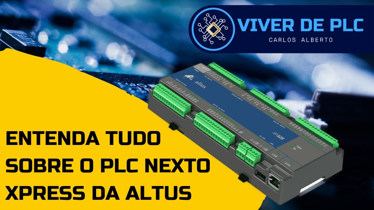 Entenda tudo sobre o PLC nexto xpress da altus - YouTube