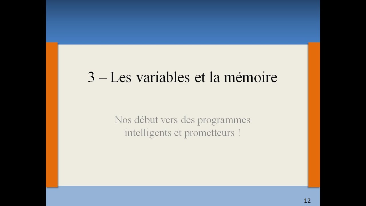 Algorithmique pour débutant [03 - Les variables et la mémoire] - YouTube
