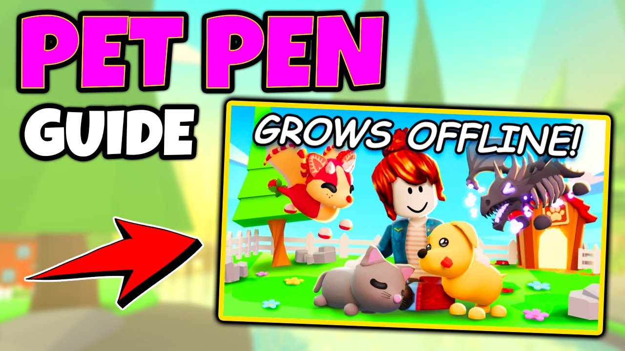 PET PEN Guide - How to Use Pet Pens, Get New Pets, and Earn More [ADOPT ...