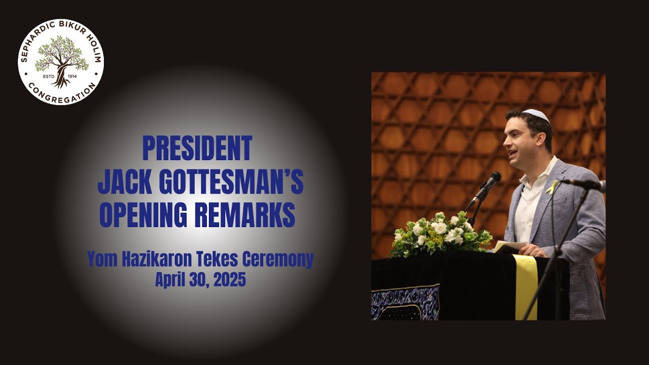 President Jack Gottesman's opening remarks at the Yom Hazikaron Tekes ...