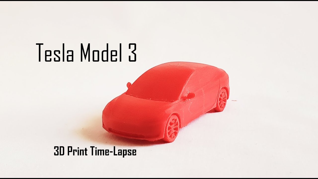 Tesla Model 3 3D Printed Time-Lapse - YouTube
