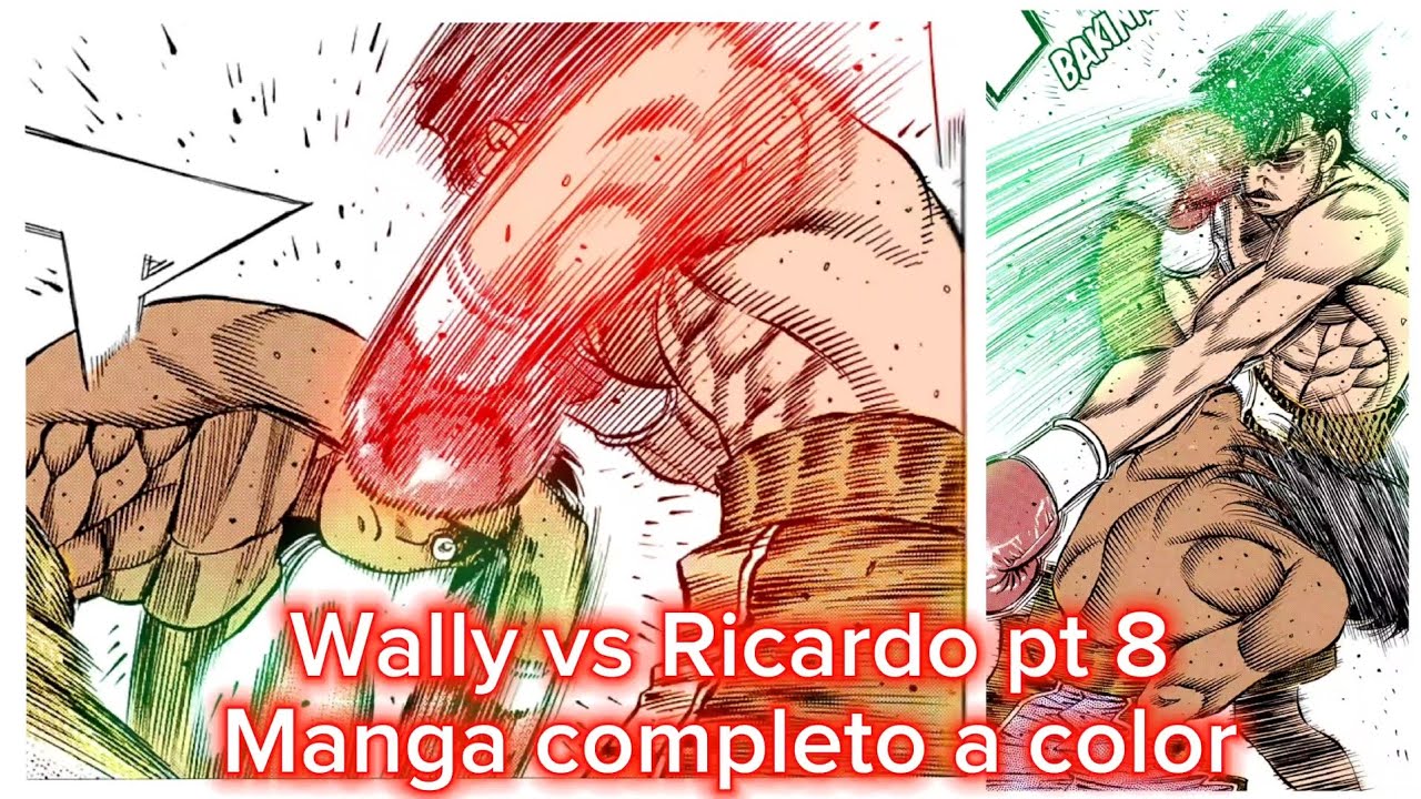 WALLY VS RICARDO Manga completo a color/Pt 8/ Hajime no ippo - YouTube