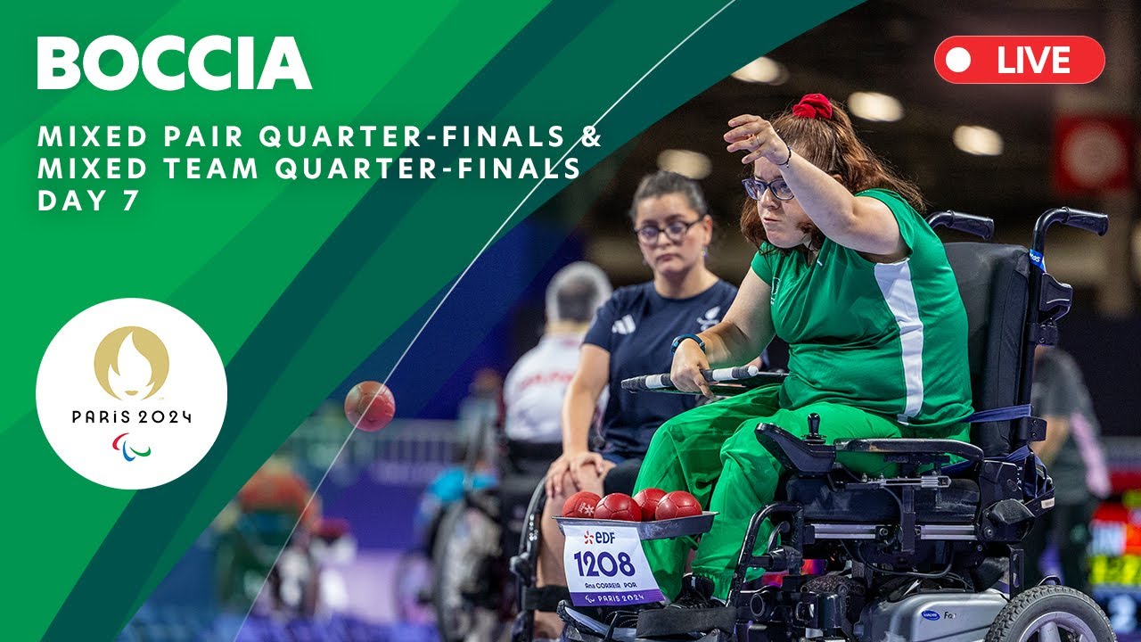 Boccia - Mixed Team & Mixed Pair Quarter Final Matches | Day 7 | Paris ...