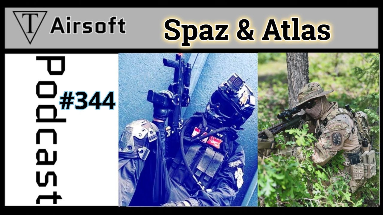 Episode 344: Spaz and Atlas- Behind the Scenes of Milsim Mayhem - YouTube