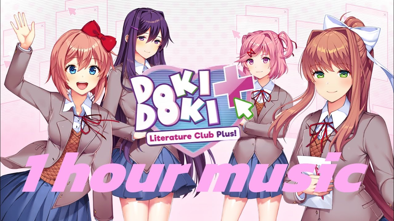 💗Doki Doki Literature Club Plus OST💗【1 hour】💓心跳文學部Plus OST💗【1小時背景音樂】♥️ ...
