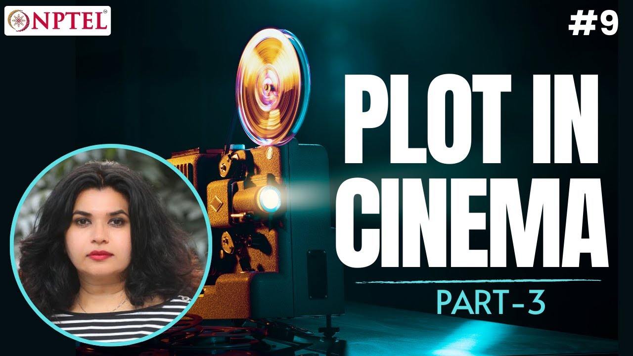 #9 Plot in CInema | 7 Primary Types of Plot | Introduction to Film ...