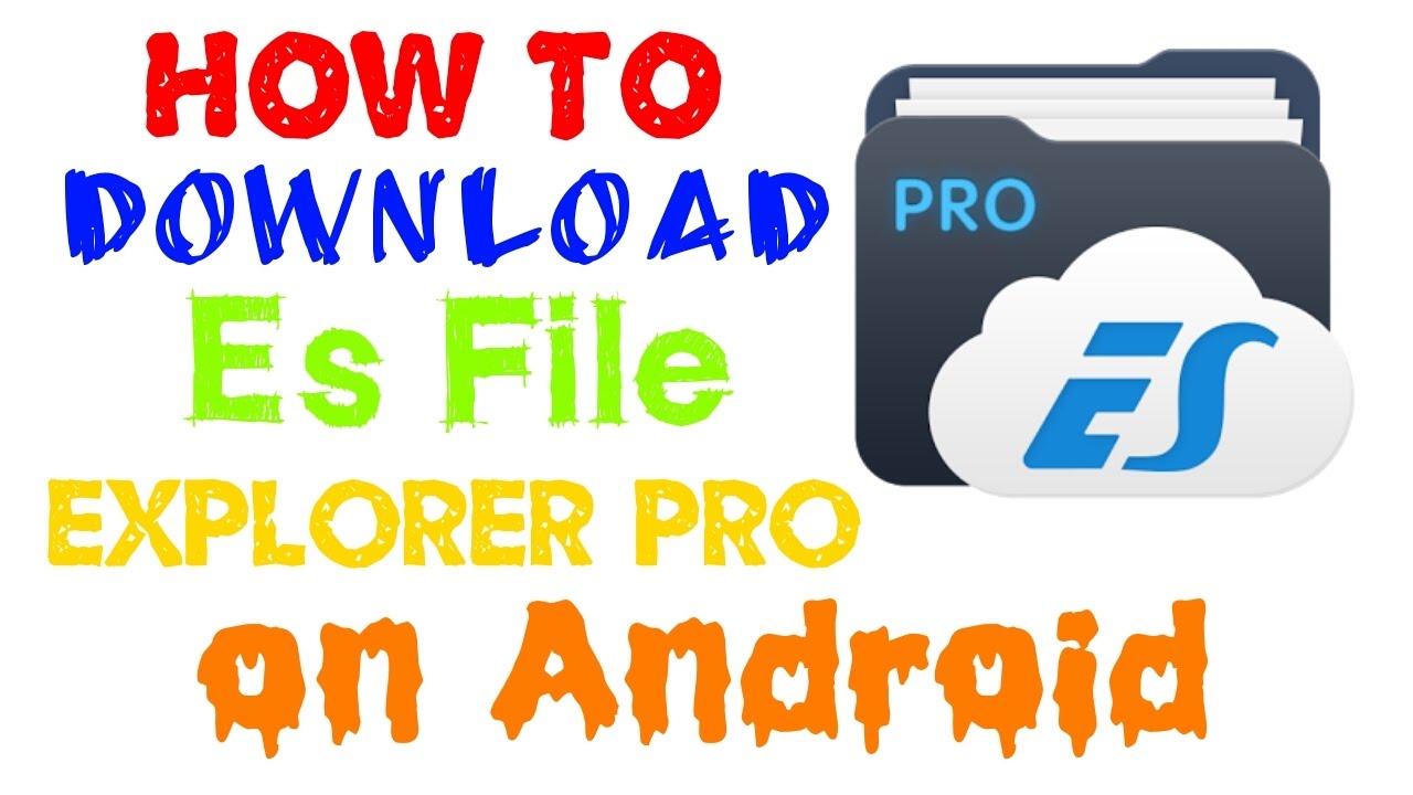 How To Download Es File Explorer Pro On Android - YouTube