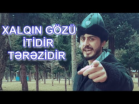 XALQIN GOZU ITIDIR TEREZIDIR MEN HEC YERE TELESMIREM MEHSUR MUGENNI NURAY KARDASOV