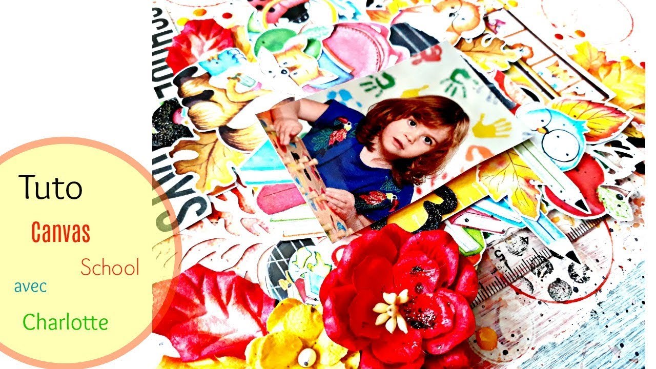 Tuto scrapbooking canvas #1 - school - YouTube