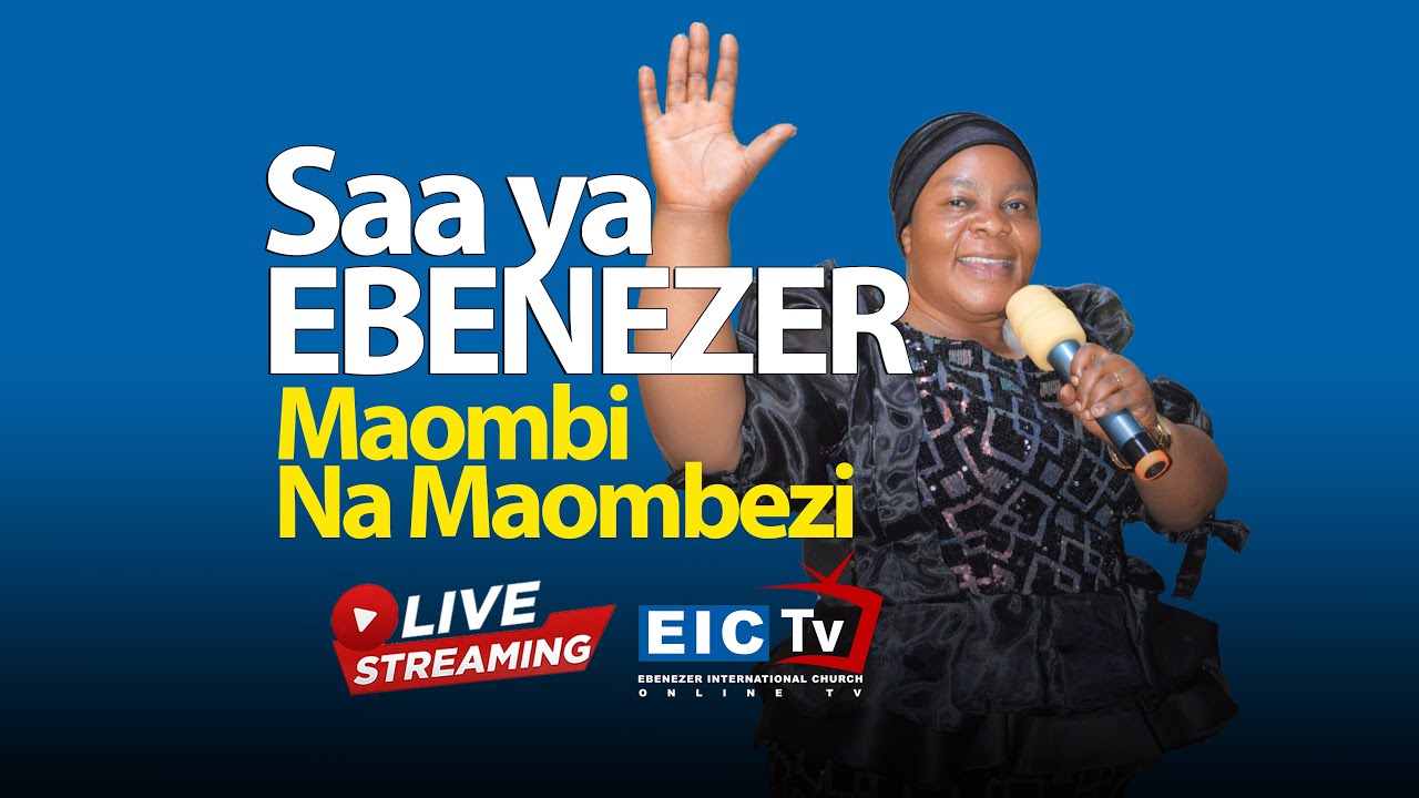 SAA YA EBENEZER (LIVE) EIC TV - YouTube