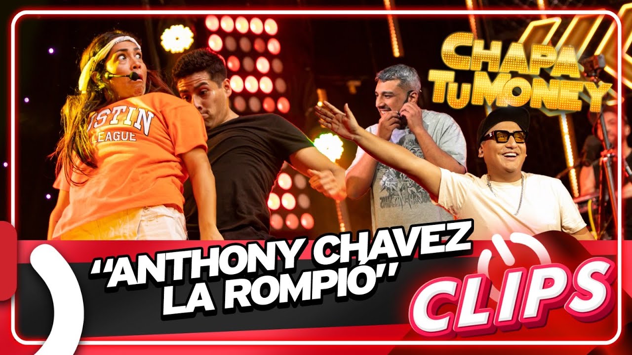 "ANTHONY CHÁVEZ LA ROMPIÓ" - CLIP CHAPA TU MONEY / MIMO MUSICAL - YouTube