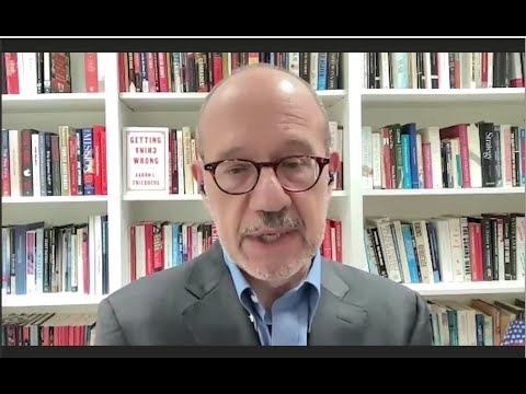Aaron Friedberg on the Trump Administration's Surprising China Policy ...