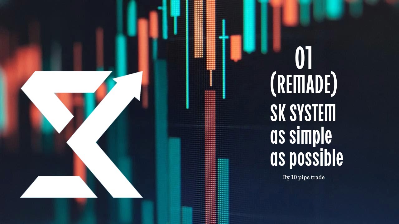 Simple SK Strategy 01 - By 10pips trade .( Remade with more information ...