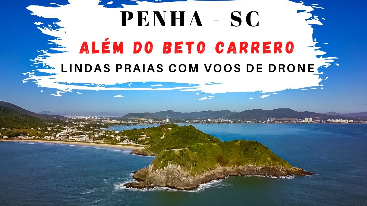 CONHEÇA AS LINDAS PRAIAS DE PENHA - AS BELEZAS DA CIDADE DO BETO ...