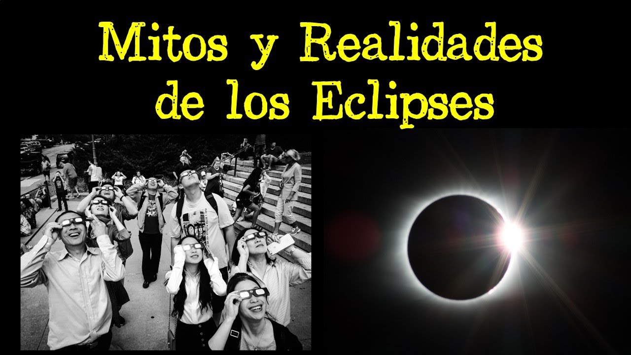 🌞 Mitos y Realidades de los Eclipses 🌚 [Fácil y Rápido] | BIOLOGÍA ...