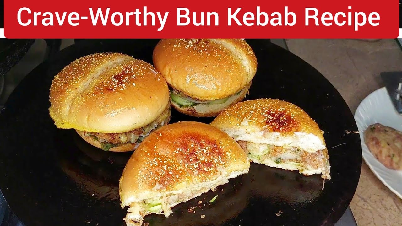 Bun Kebab Magic - Unforgettable Recipe Revealed - Prepare to be ...
