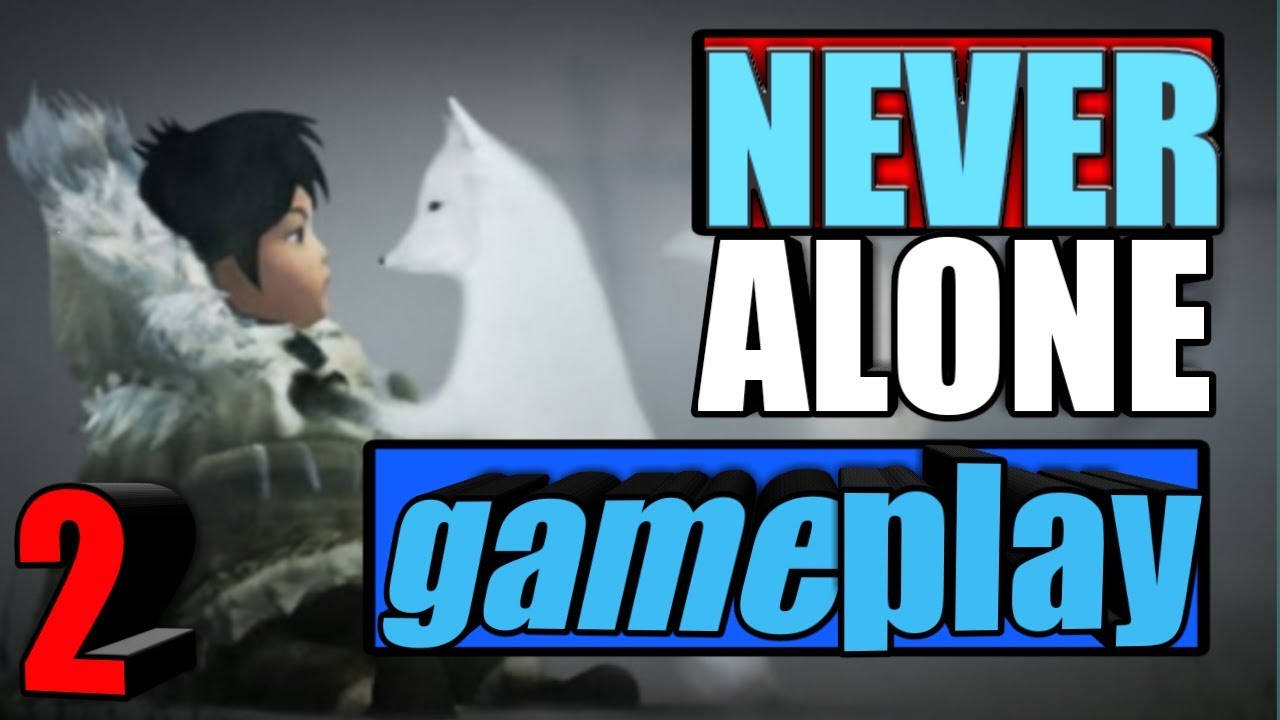 Never Alone:KI Edition part 2 (android/ios)gameplay - YouTube