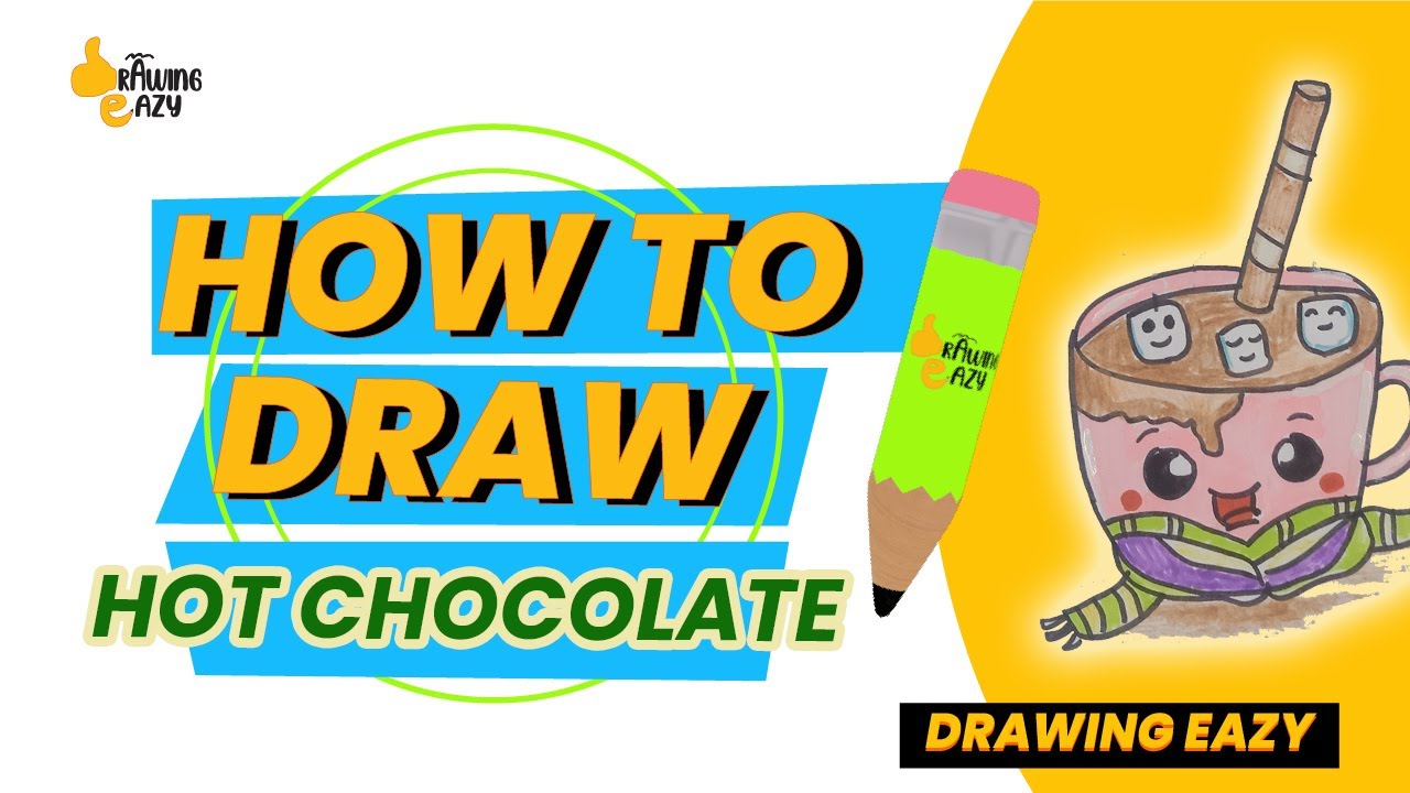 How to Draw Hot Chocolate | Easy Drawing Tutorial for Kids | Drawing ...