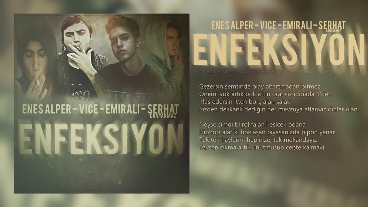 Enes Alper x Vice x Serhat Canyakmaz & Emirali - ENFEKSİYON (Official ...