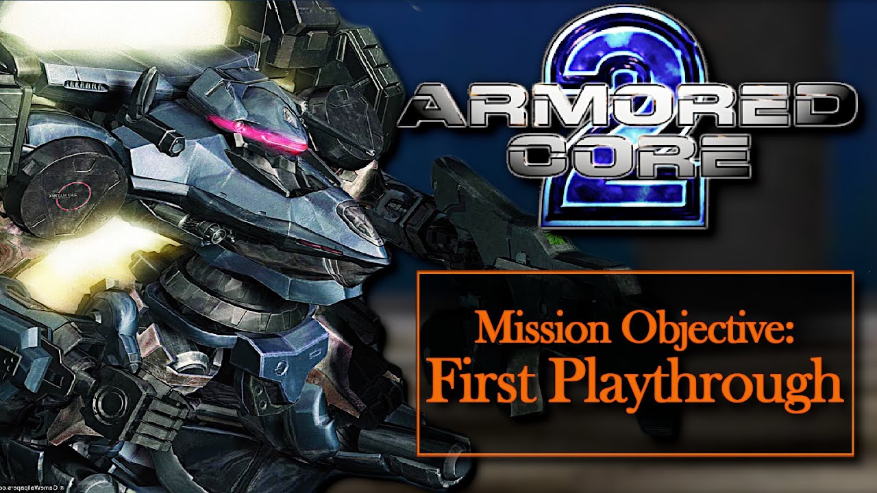 1 | First Armored Core 2 Playthrough - YouTube