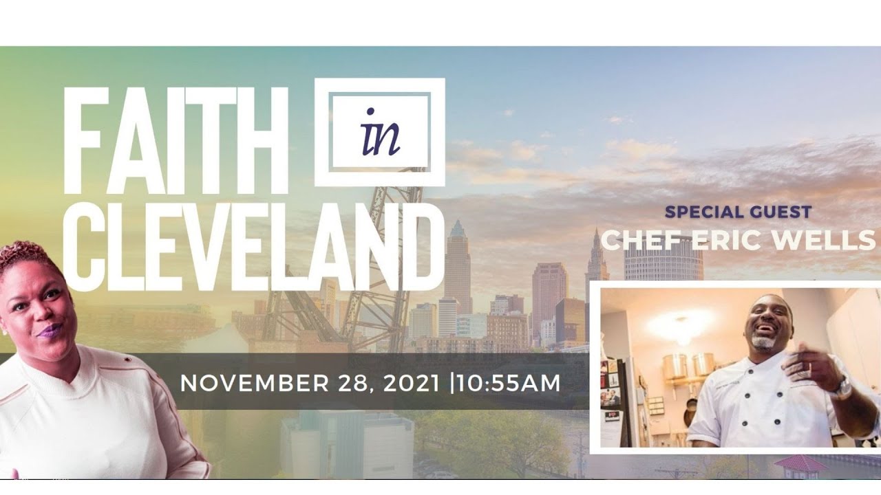 Chef Eric Wells | Faith In Cleveland: On the Road - YouTube