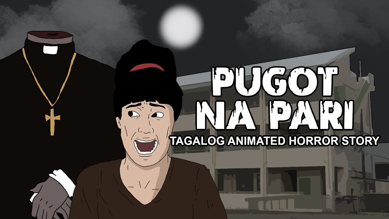 Ang Pugot na Pari | Tagalog Animated Horror Story - Pinoy Horror Story ...