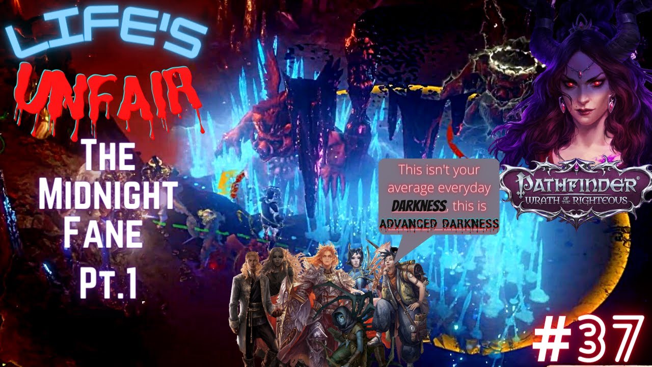 Pathfinder Wrath of the Righteous [Unfair] - Ep 37: The Midnight Fane ...