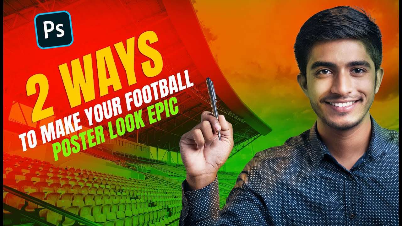 2 ways to make your football poster look epic - YouTube