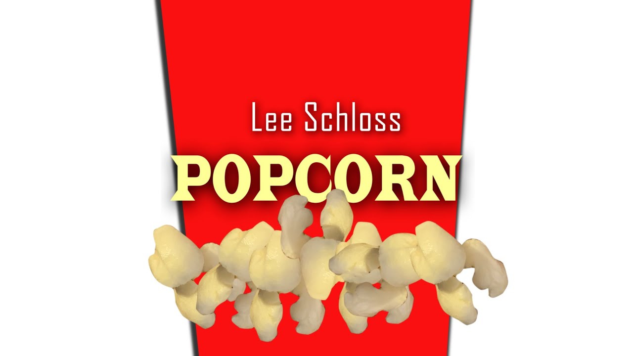 "Popcorn" by Lee Schloss - YouTube
