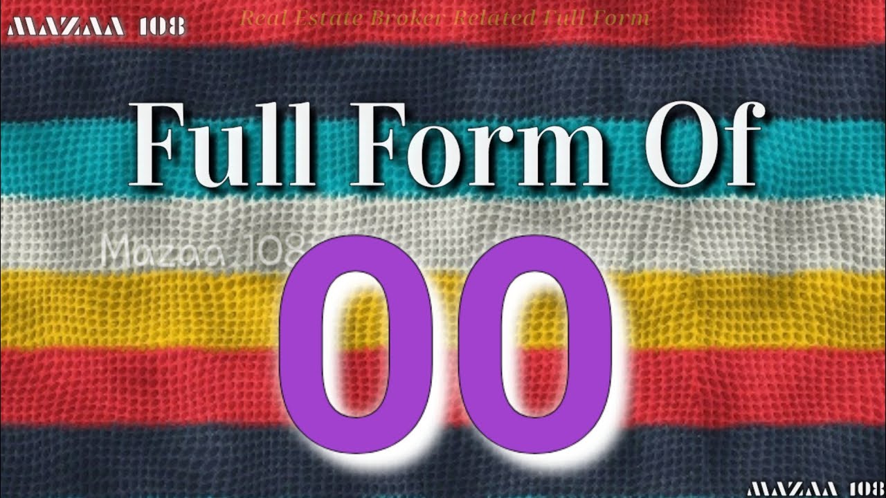 Full Form Of OO OO Full Form Full Form OO OO Stands For OO full-form-of-oo-oo-full-form-full-form-oo-oo-stands-for-oo