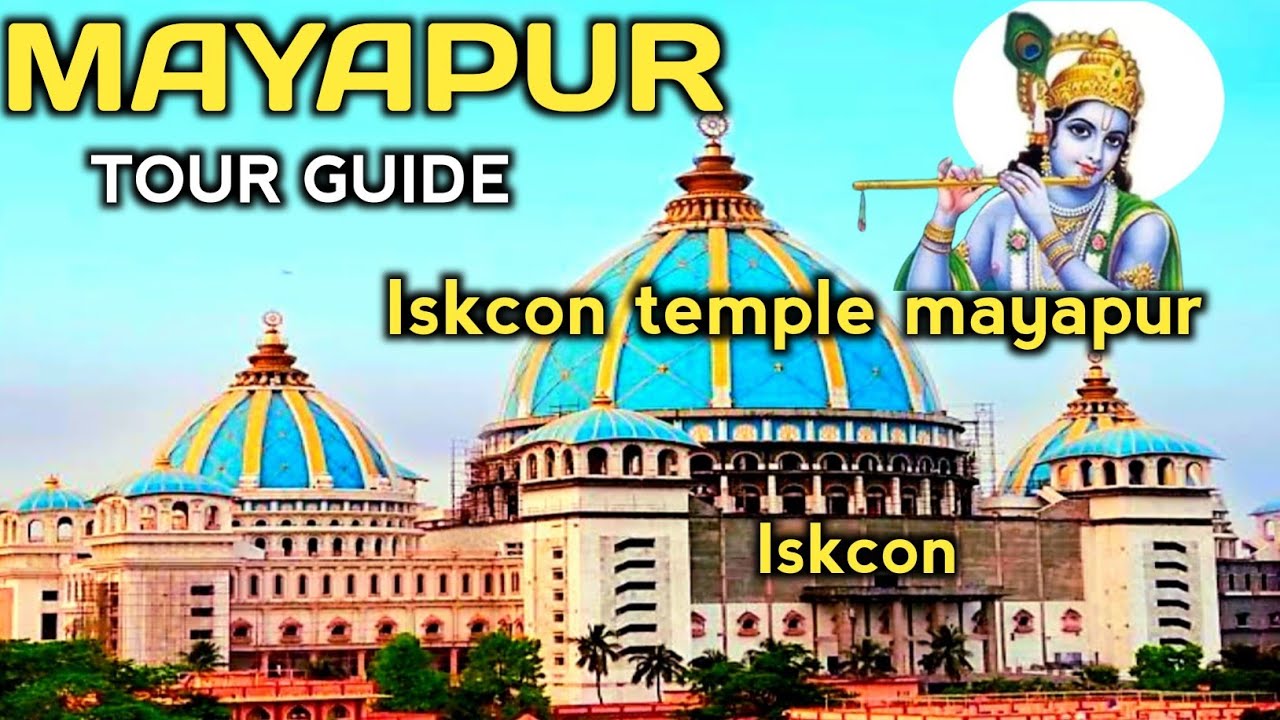 Mayapur Iskcon Mandir | Mayapur tour | Mayapur New Temple Opening date ...