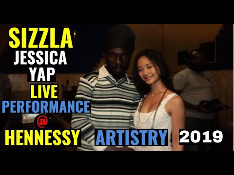 SIZZLA AND JESSICA YAP PERFORMANCE @ HENNESSY ARTISTRY 2019 - YouTube