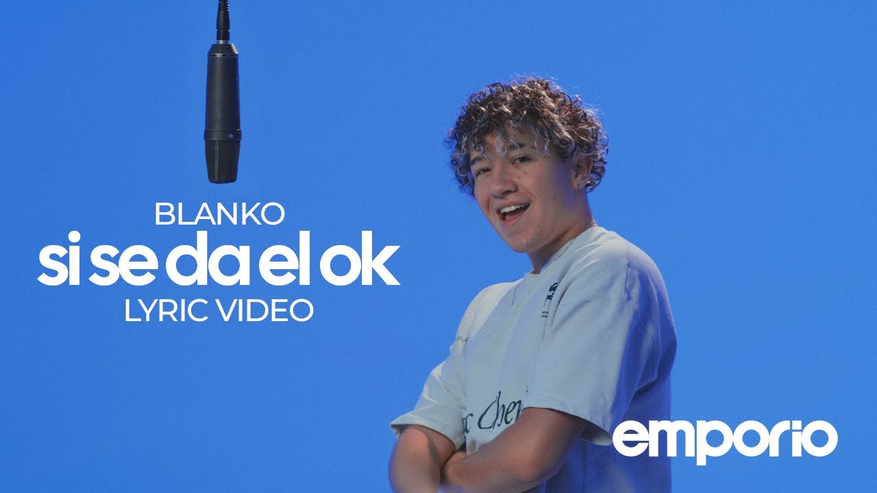 BLANKO - Si se da el Ok (Official Lyric Video) - YouTube